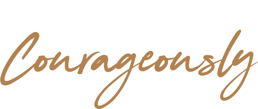 Institute for Living Courageously | Transformational Coach and Expert ...